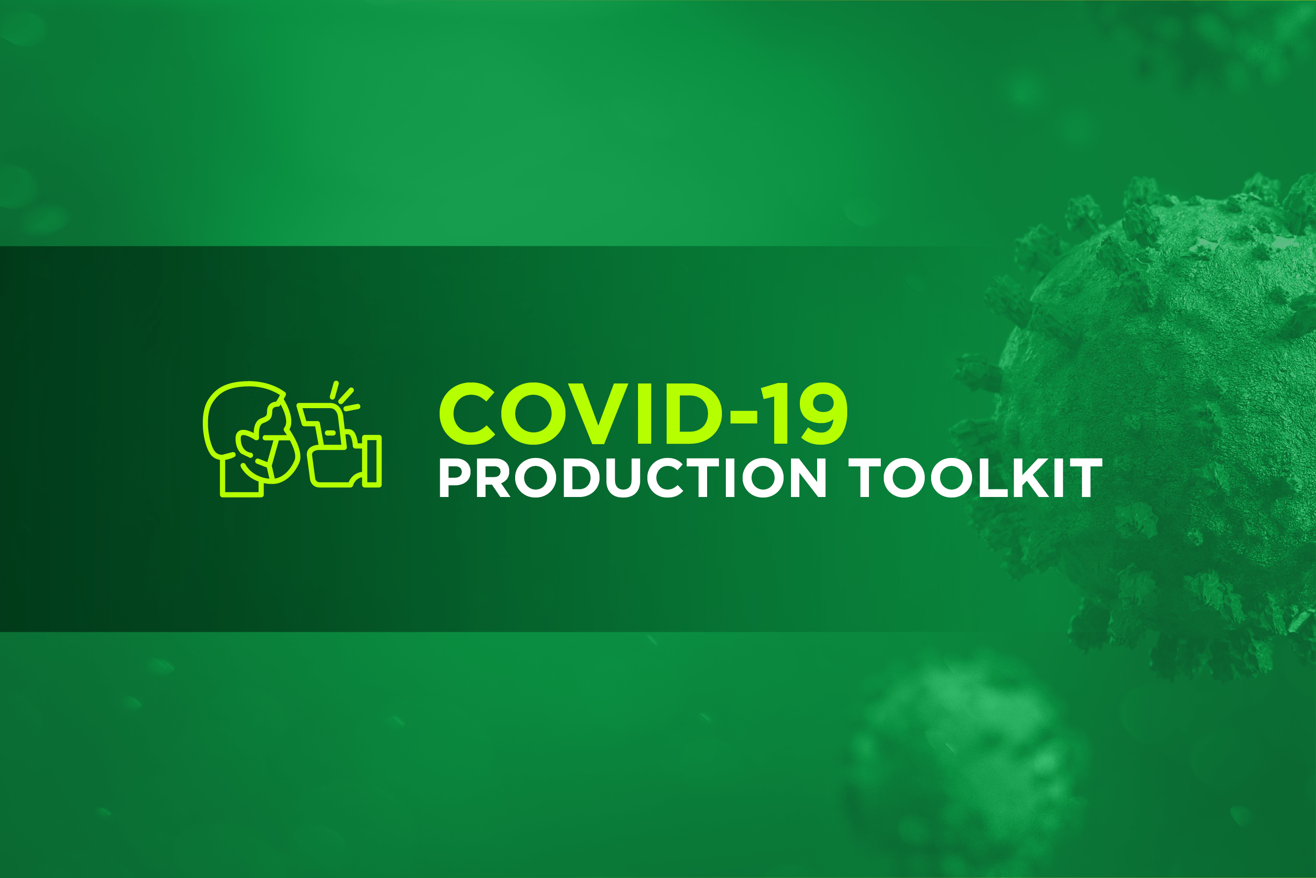 Covid 19 Health And Safety Tools For Managing Productions covid-19-health-and-safety-tools-for-managing-productions